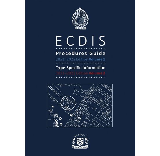 ECDIS Procedures Guide 2021-2022 Edition Volume 1, Type Specific ...