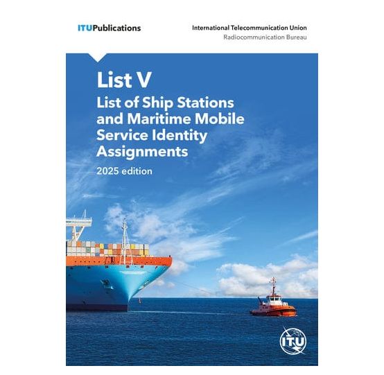 List V - List of Ship Stations and Maritime Mobile Service Identity ...